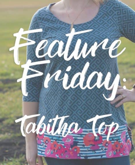 Feature Friday- Tabitha Top - Love Notions Sewing Patterns