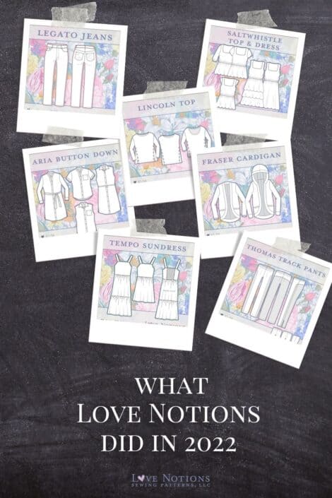 Year in Review: Love Notion's 2022 Sewing Patterns, Courses, and Events ...