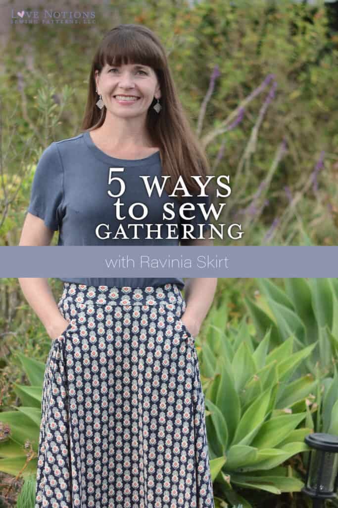 5 Ways to Sew Gathering - Love Notions Sewing Patterns