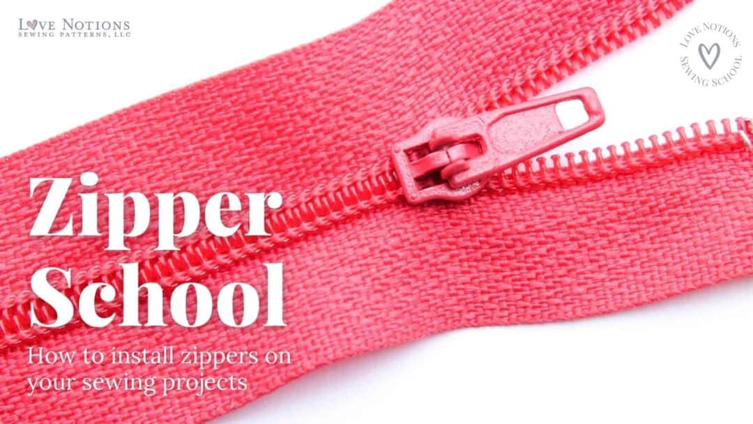 How to Sew a Zipper - Love Notions Sewing Patterns