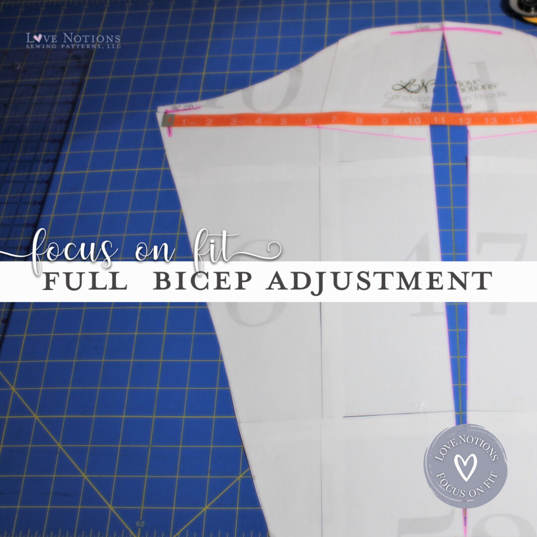 7 Easy Steps for a Full Bicep Adjustment - Love Notions Sewing Patterns