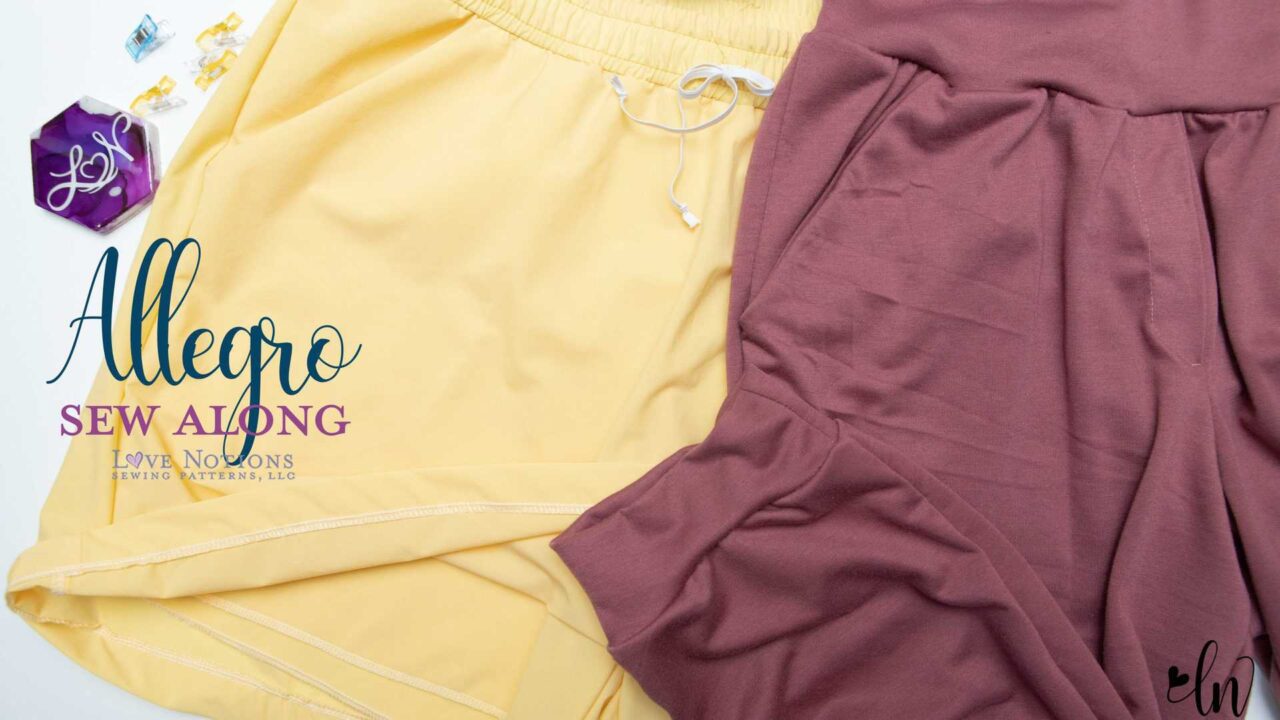 Allegro Pattern Hacks - Love Notions Sewing Patterns