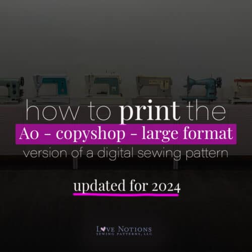 How to Print A0 / Copy Shop / Large Format Sewing Patterns - Love ...