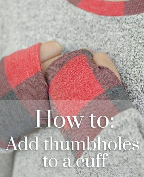 Learn how to add thumbholes to a cuff.